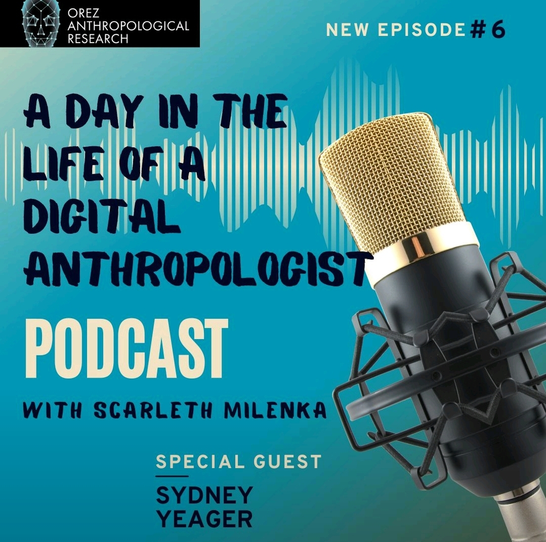 Exploring Digital Anthropology: A Day in the Life – Sydney Yeager